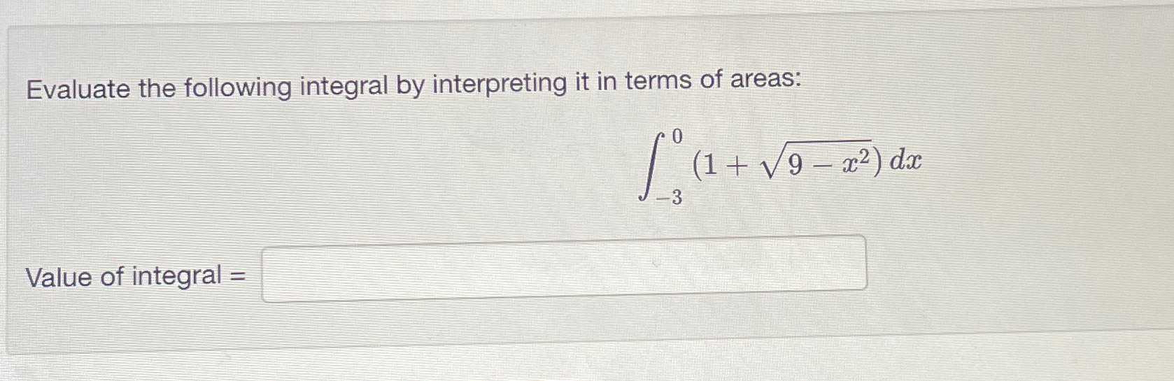 Solved Evaluate the following integral by interpreting it in | Chegg.com