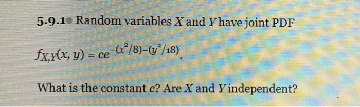 Solved 5.9.1 Random variables X and Y have joint PDF fx,8(x, | Chegg.com