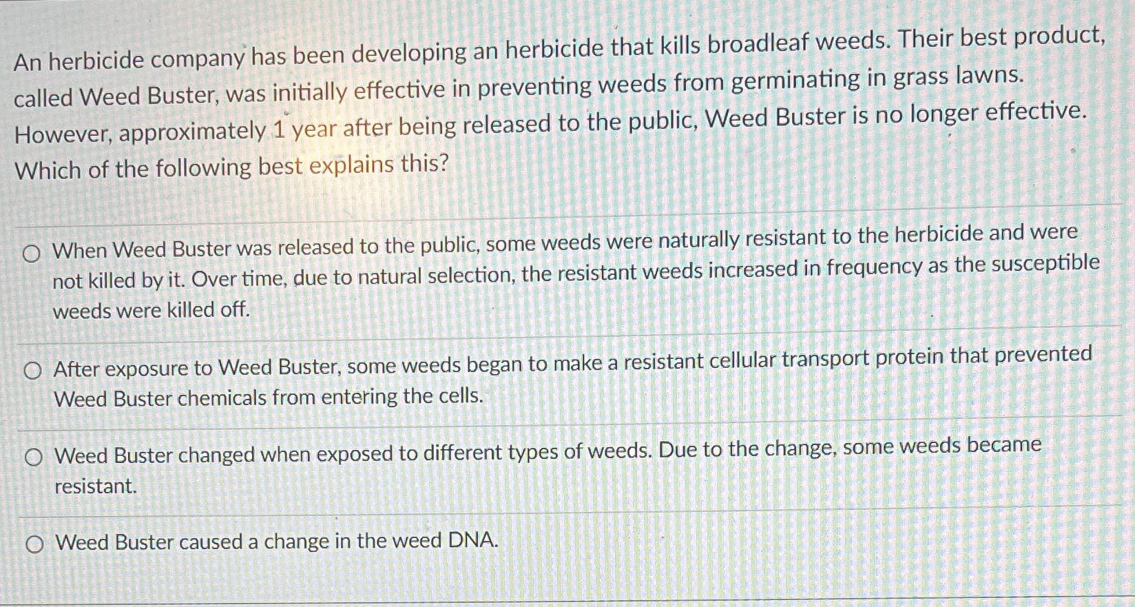 Solved An herbicide company has been developing an herbicide | Chegg.com