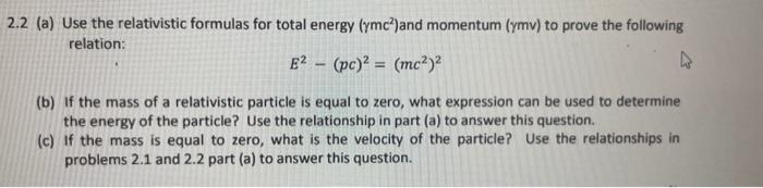 Solved 2 (a) Use the relativistic formulas for total energy | Chegg.com