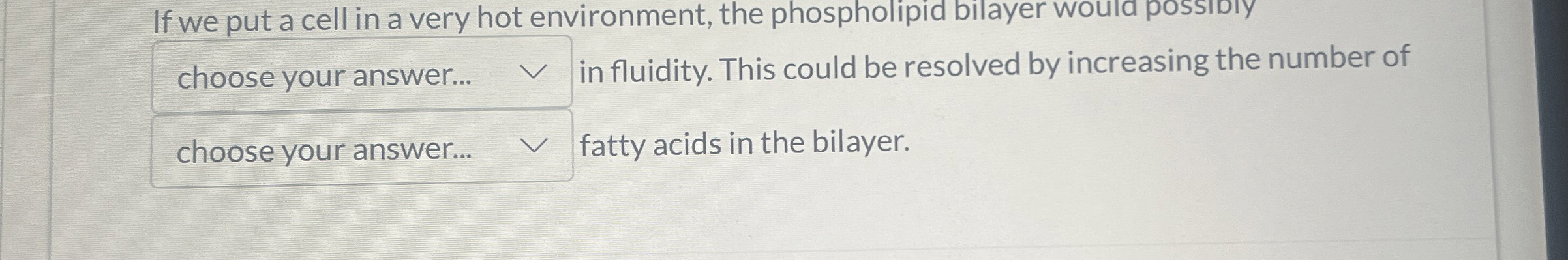 Solved If we put a cell in a very hot environment, the | Chegg.com