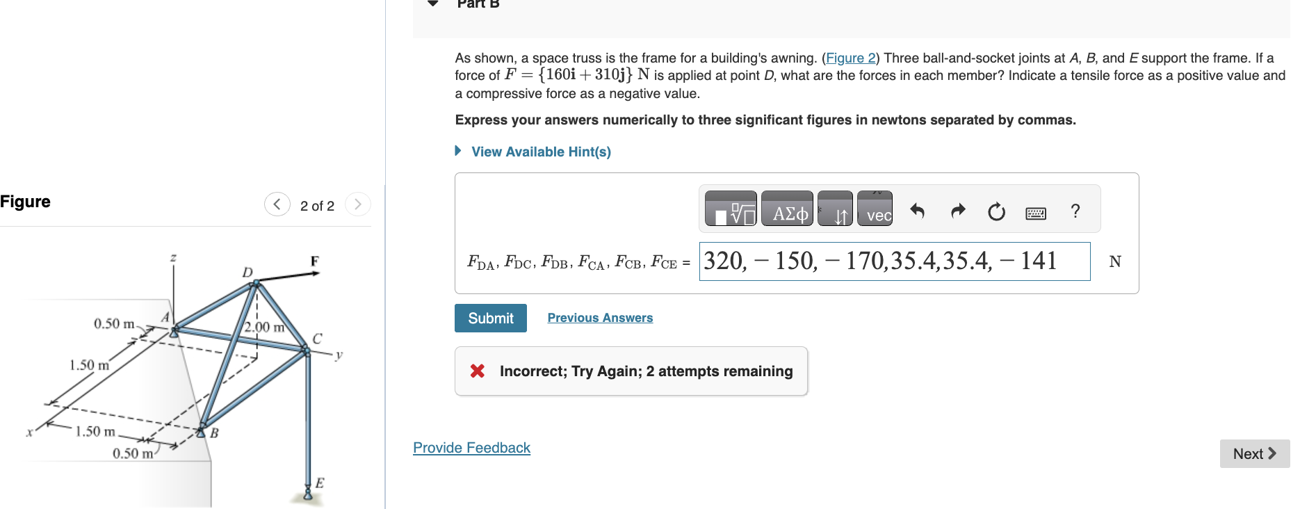 Solved As shown, a space truss is the frame for a building's | Chegg.com