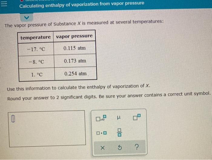 Solved Calculating enthalpy of vaporization from vapor | Chegg.com