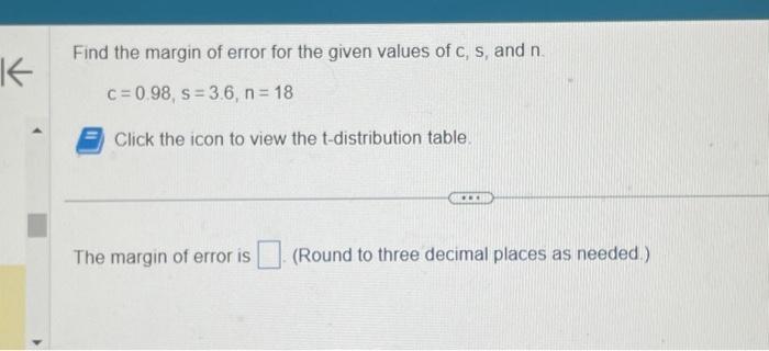 Solved K 1 Find the margin of error for the given values of | Chegg.com