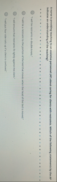 Solved A nurse is providing teaching to an assistive | Chegg.com