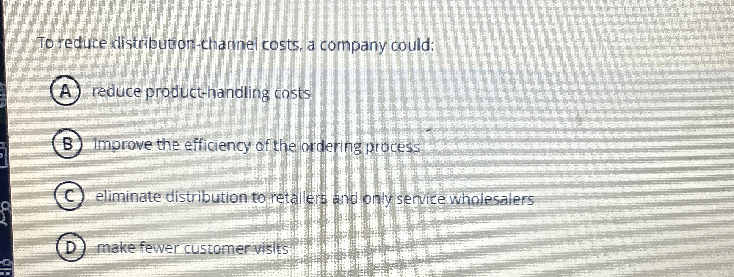 Solved To reduce distribution-channel costs, a company | Chegg.com