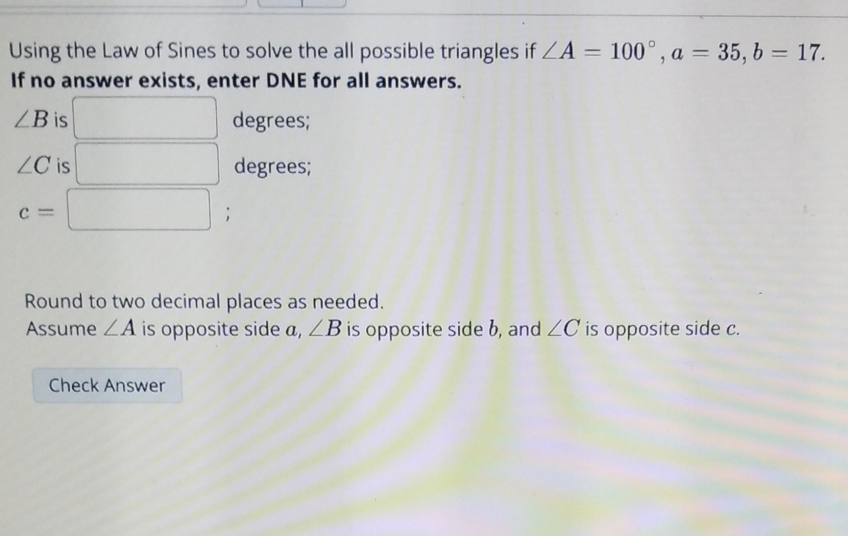 Solved Using the Law of Sines to solve the all possible | Chegg.com
