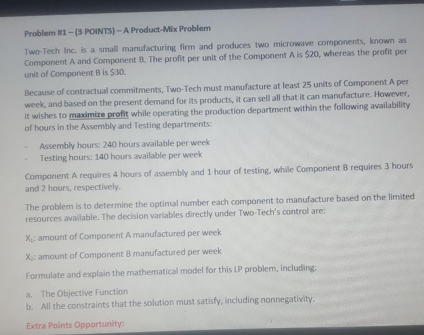 Solved Problem #1 - (3 POINTS) - A Product-Mix Problem | Chegg.com