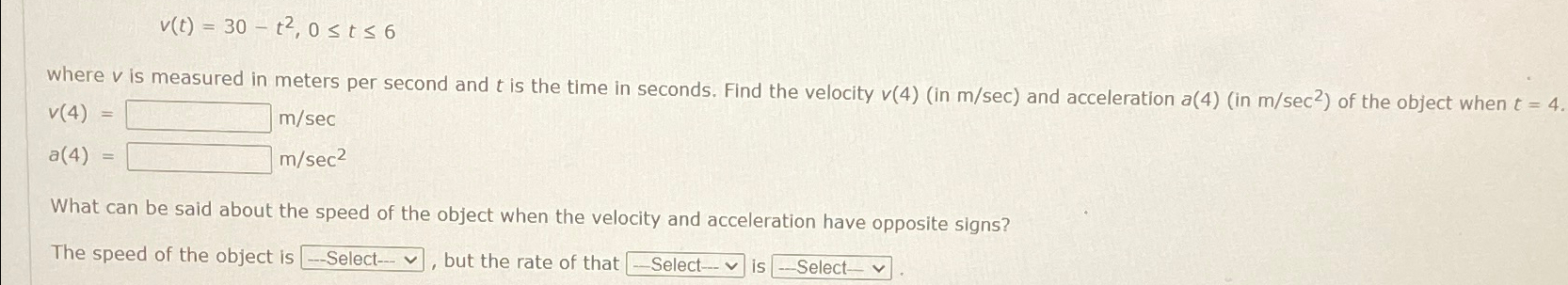 Solved v(t)=30-t2,0≤t≤6where v ﻿is measured in meters per | Chegg.com