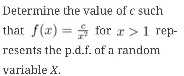 Solved Determine the value of c such that f(x)=x2c for x>1 | Chegg.com