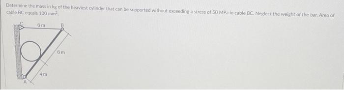 Solved Determine the mass in kg of the heaviest cylinder | Chegg.com