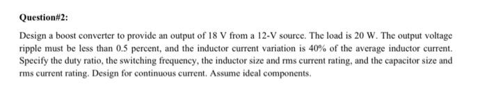 Solved Question#2: Design a boost converter to provide an | Chegg.com