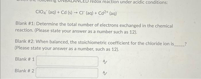 Solved ClO4−(aq)+Cd(s)→Cl−(aq)+Cd2+(aq) Blank \#1: Determine | Chegg.com