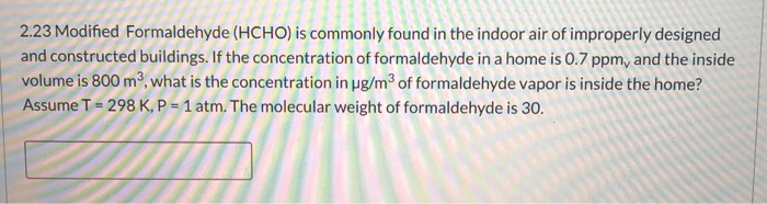 Solved 2.23 Modified Formaldehyde (HCHO) is commonly found | Chegg.com