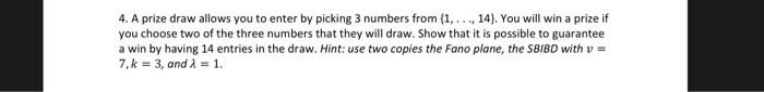 Solved 4. A prize draw allows you to enter by picking 3 | Chegg.com