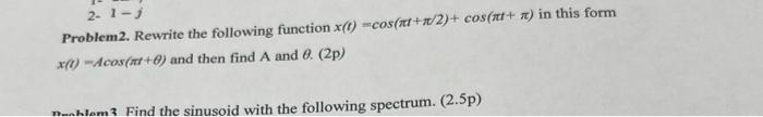 Solved 2- 1−j Problem2. Rewrite the following function | Chegg.com