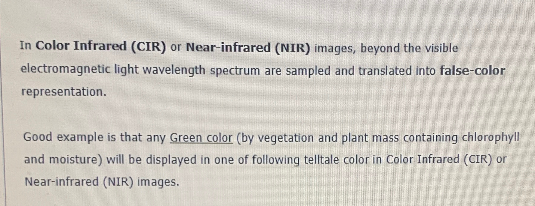 Solved In Color Infrared (CIR) ﻿or Near-infrared (NIR) | Chegg.com