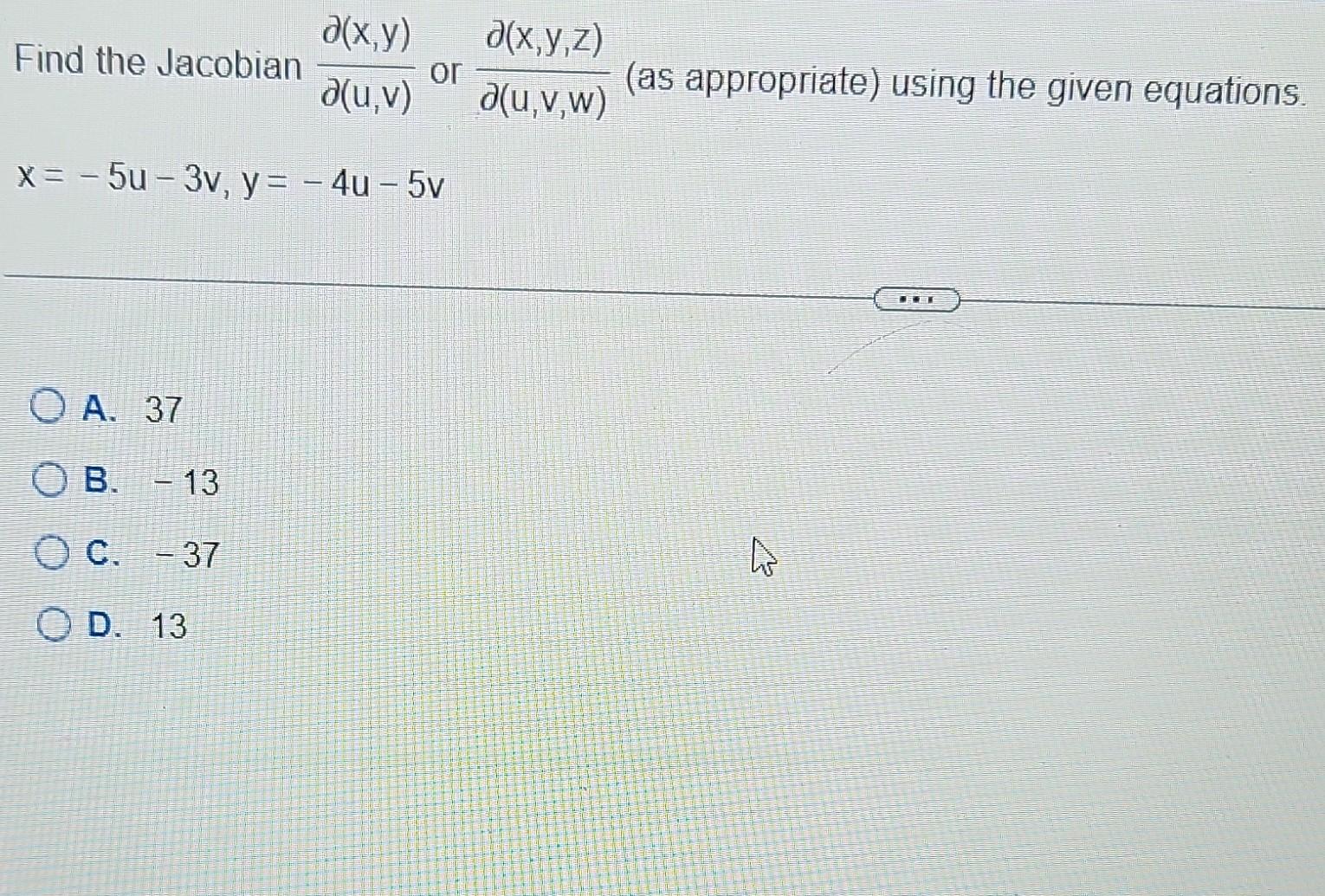 Solved Find the Jacobian ∂(u,v)∂(x,y) or ∂(u,v,w)∂(x,y,z) | Chegg.com