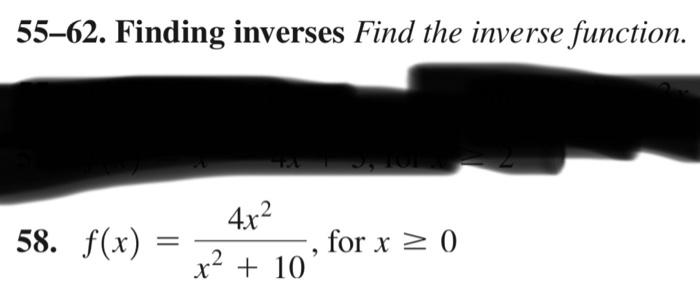 Solved 55-62. Finding inverses Find the inverse function. | Chegg.com