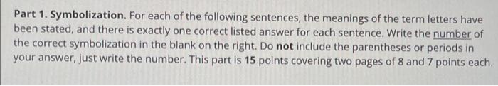 Solved Part 1. Symbolization. For each of the following | Chegg.com