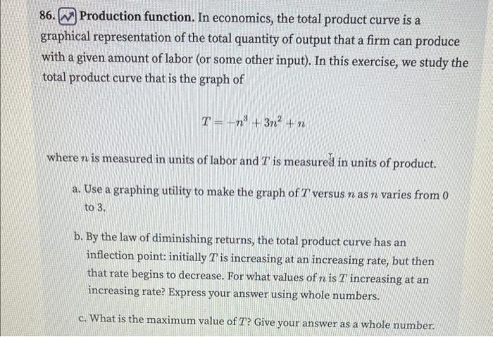 Solved 86. Production function. In economics, the total | Chegg.com