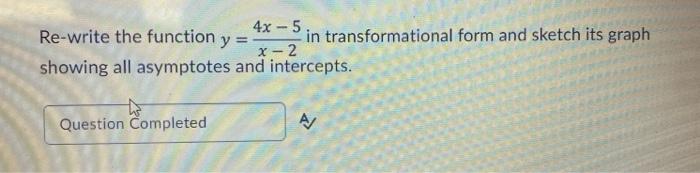 Solved Re Write The Function Y 4x 5 In Transformational