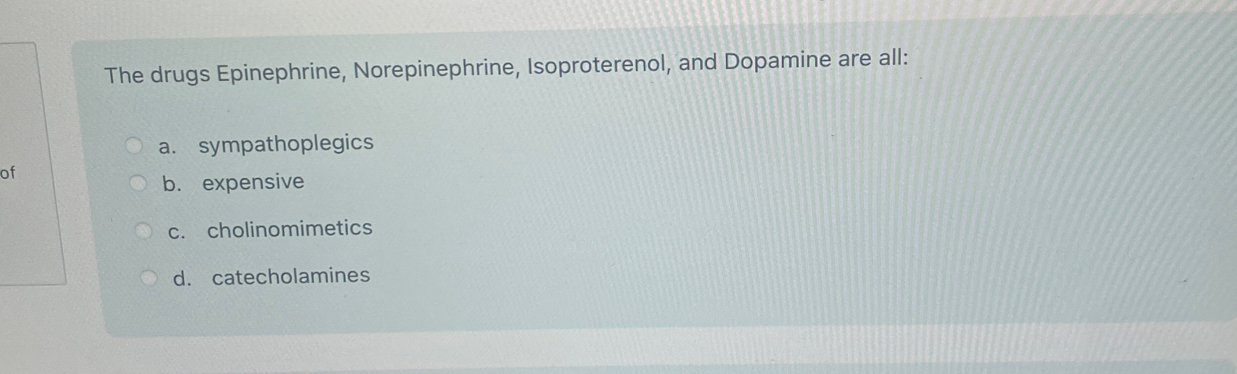 Solved The drugs Epinephrine, Norepinephrine, Isoproterenol, | Chegg.com