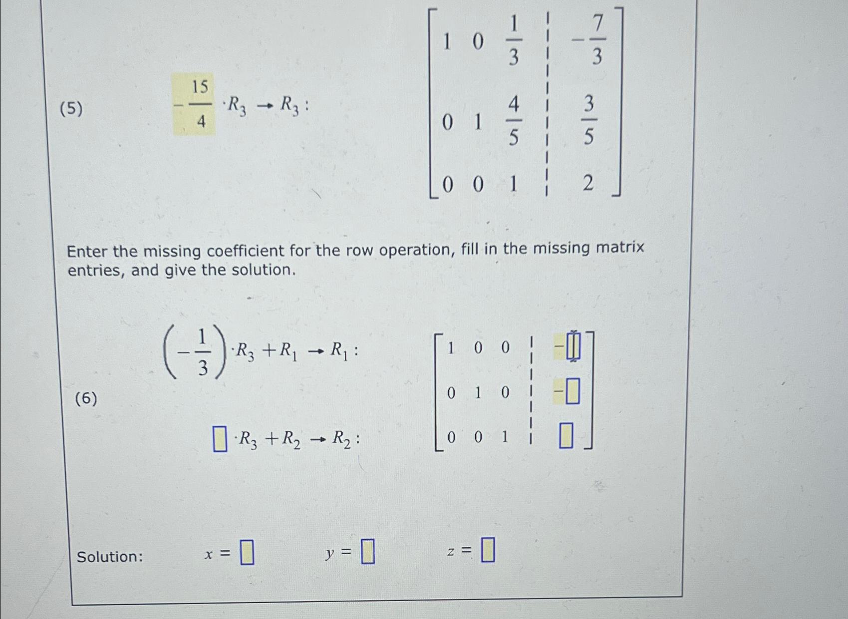 Solved [1013-730145350012]Enter the missing coefficient for | Chegg.com
