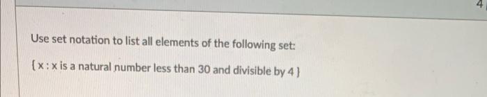 Solved 4 Use set notation to list all elements of the | Chegg.com