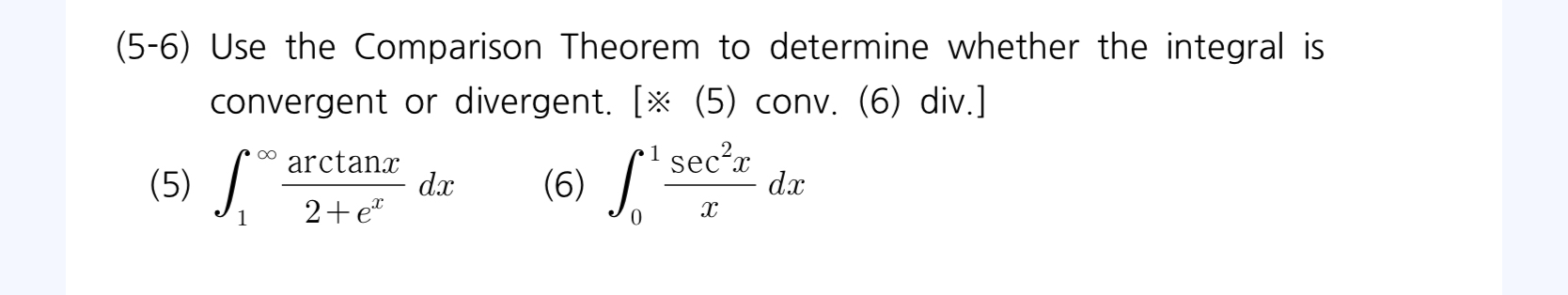 Solved (5-6) ﻿Use the Comparison Theorem to determine | Chegg.com