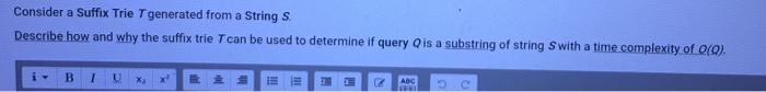 Solved Consider a Suffix Trie Tgenerated from a String S. | Chegg.com