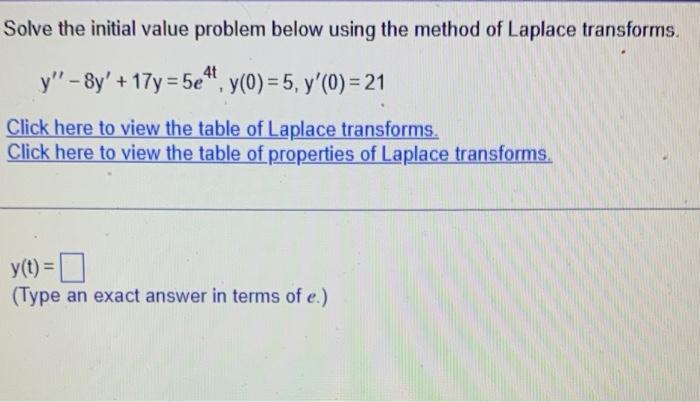 Solved Solve the initial value problem below using the | Chegg.com
