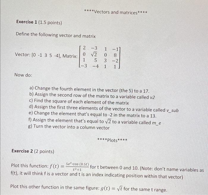 Solved can you please write the ansewers in MATLAB. if you | Chegg.com