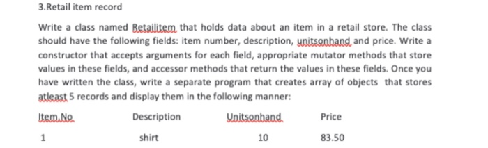 Solved 3.Retail item record Write a class named Retailitem | Chegg.com
