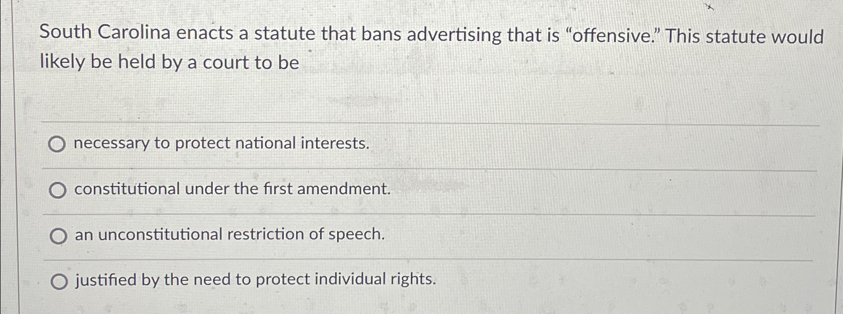Solved South Carolina enacts a statute that bans advertising | Chegg.com