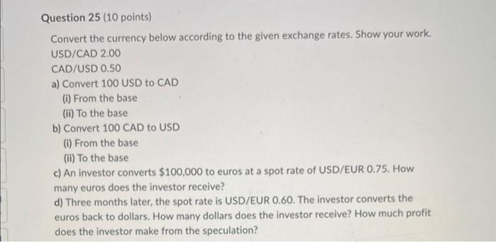 Solved Convert the currency below according to the given | Chegg.com