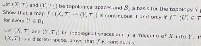 Solved Let (X,τ) and (Y,τ1) be topological spaces and B1 a | Chegg.com