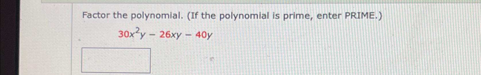 Factor the polynomial. (If the polynomial is prime, | Chegg.com