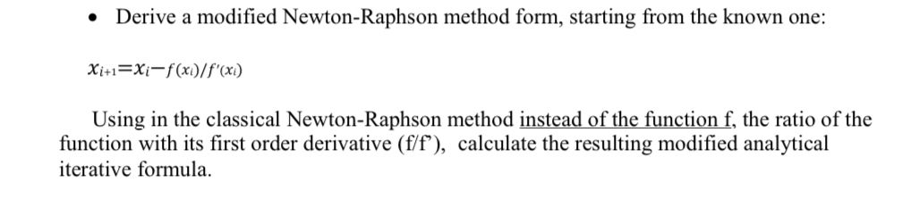 Solved Derive a modified Newton-Raphson method form, | Chegg.com