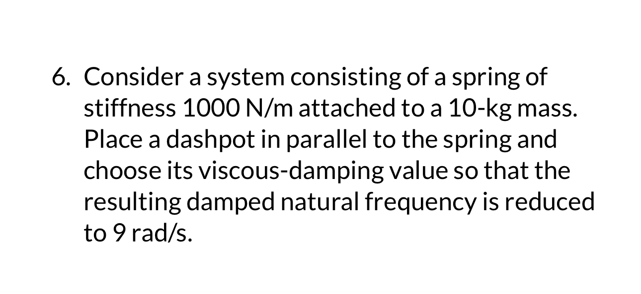Solved Consider a system consisting of a spring of stiffness | Chegg.com