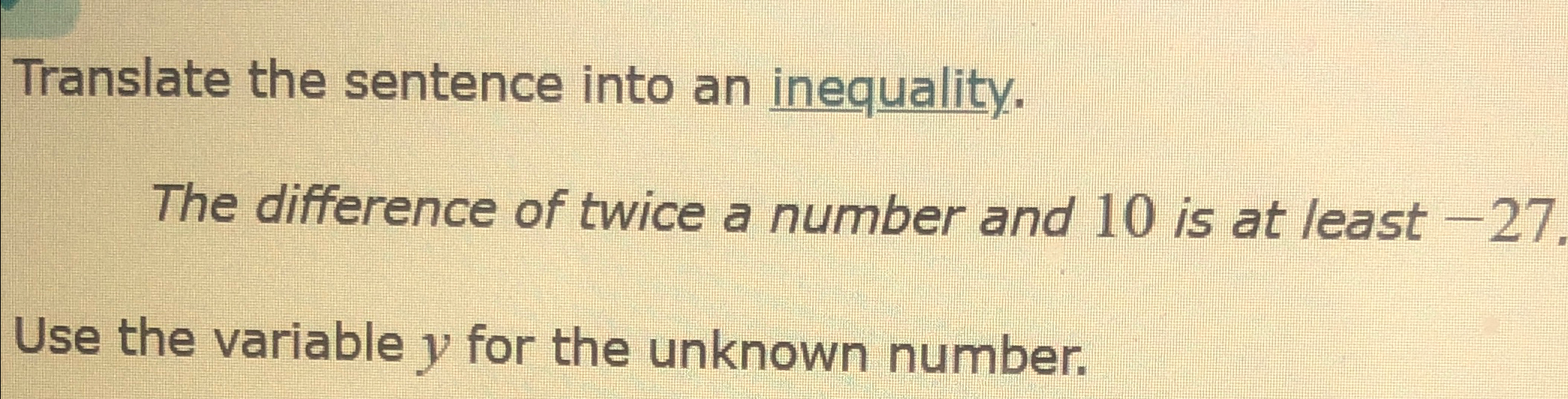 Solved Translate the sentence into an inequality.The | Chegg.com