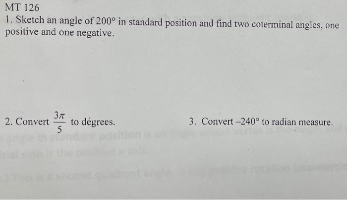 Solved MT 126 1. Sketch an angle of 200° in standard | Chegg.com
