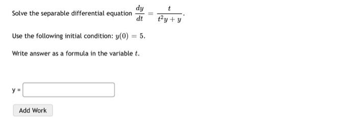 Solved Solve the separable differential equation dy dt Il t | Chegg.com