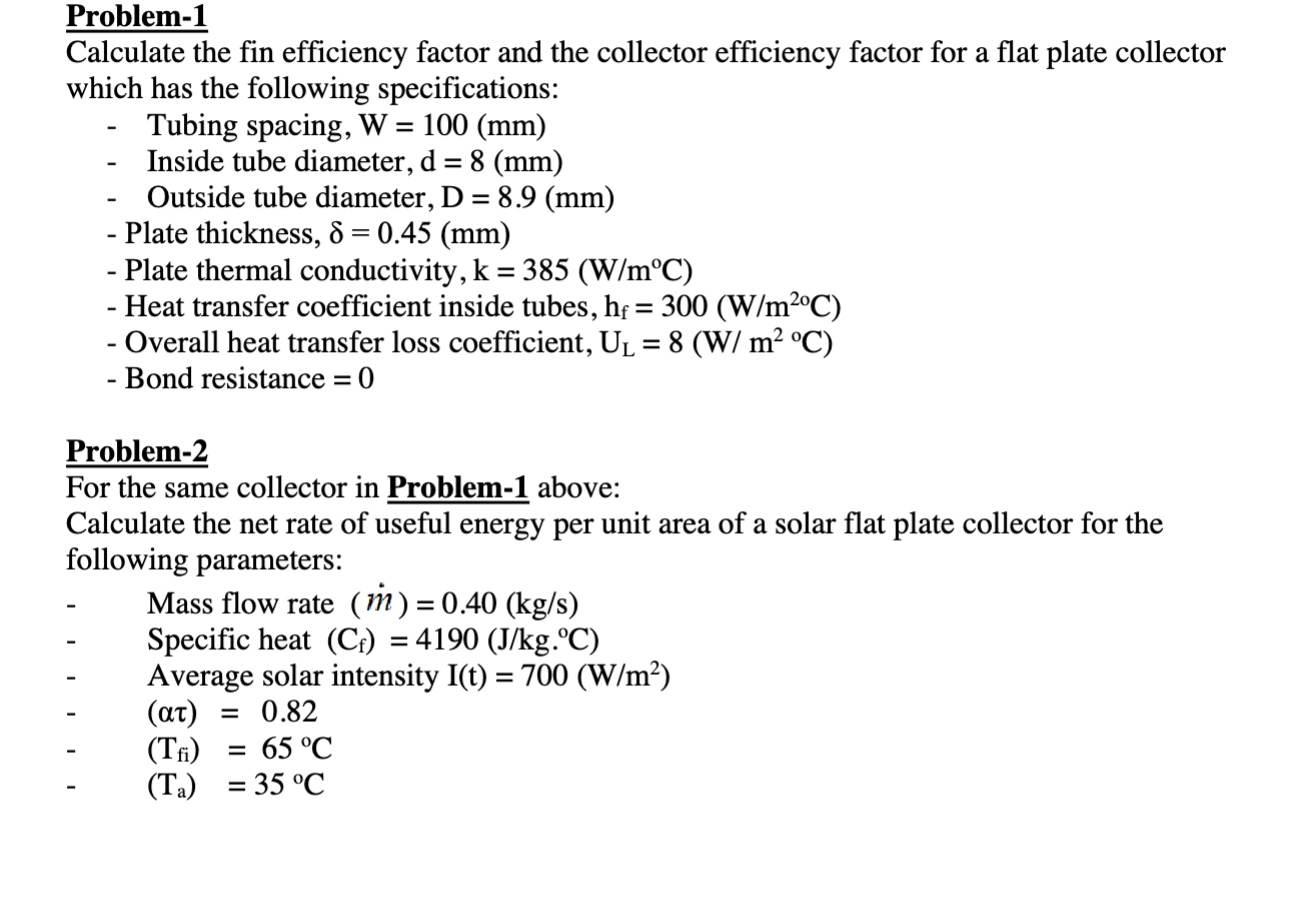 Solved Problem-1 ﻿Calculate the fin efficiency factor and | Chegg.com