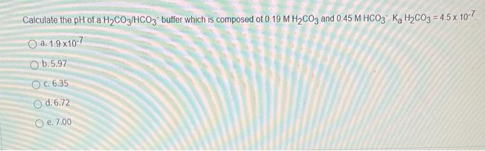 Solved Calculate the pH of a H2CO3/HCO3- buffer which is | Chegg.com