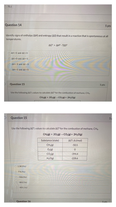 Solved Question 14 5 pts Identify signs of enthalpy (AH) and | Chegg.com