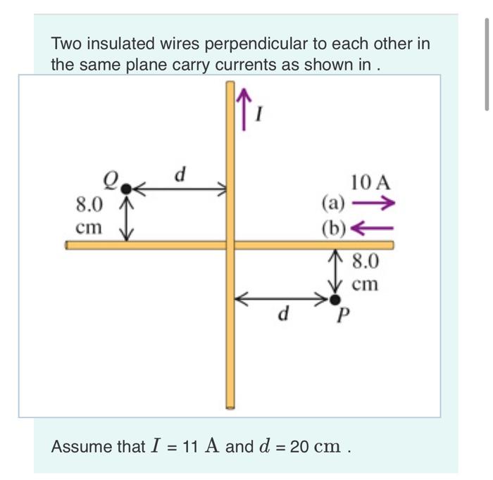 Solved Two insulated wires perpendicular to each other in | Chegg.com