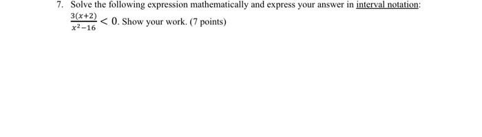 Solved 7. Solve the following expression mathematically and | Chegg.com