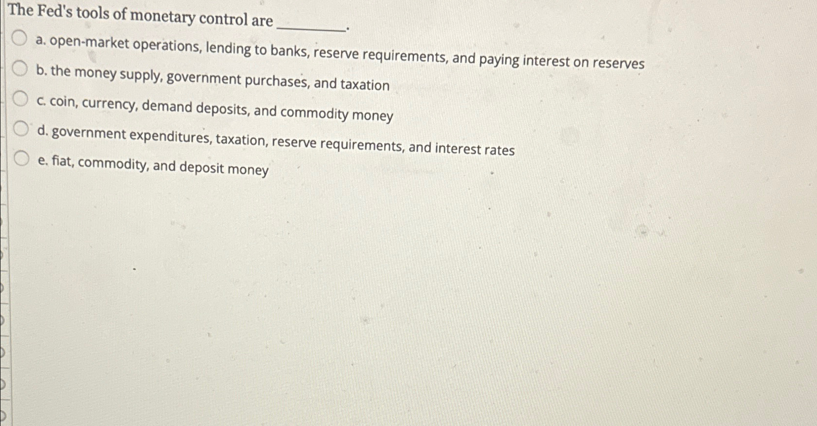 Solved The Fed's tools of monetary control area. | Chegg.com