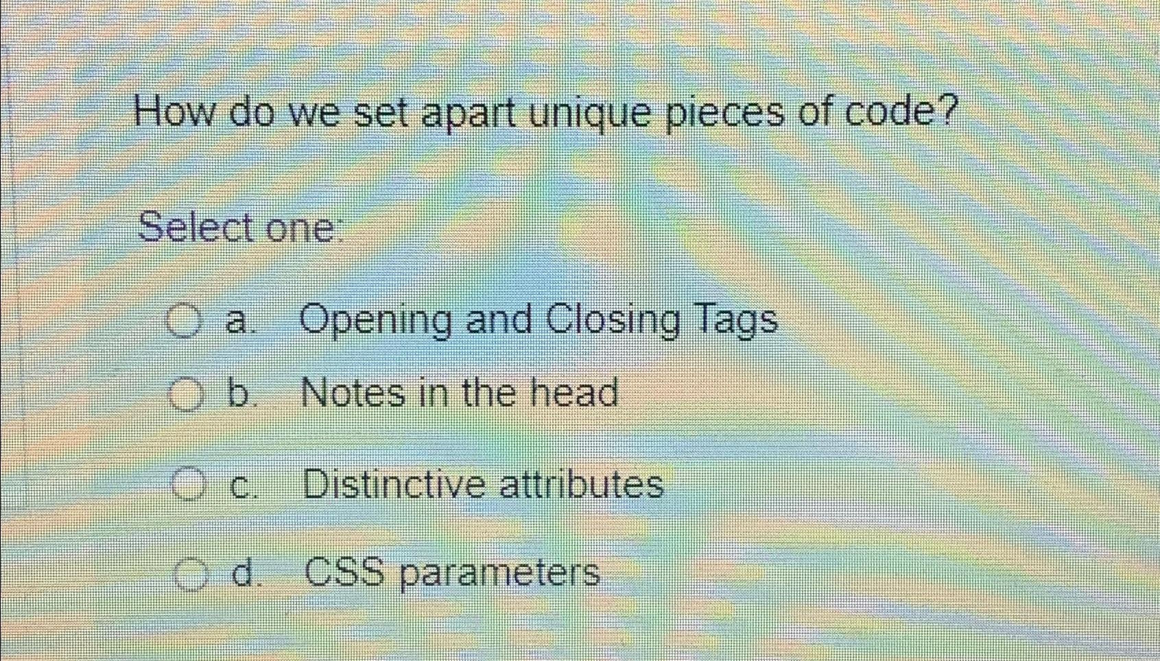 Solved How do we set apart unique pieces of code?Select | Chegg.com